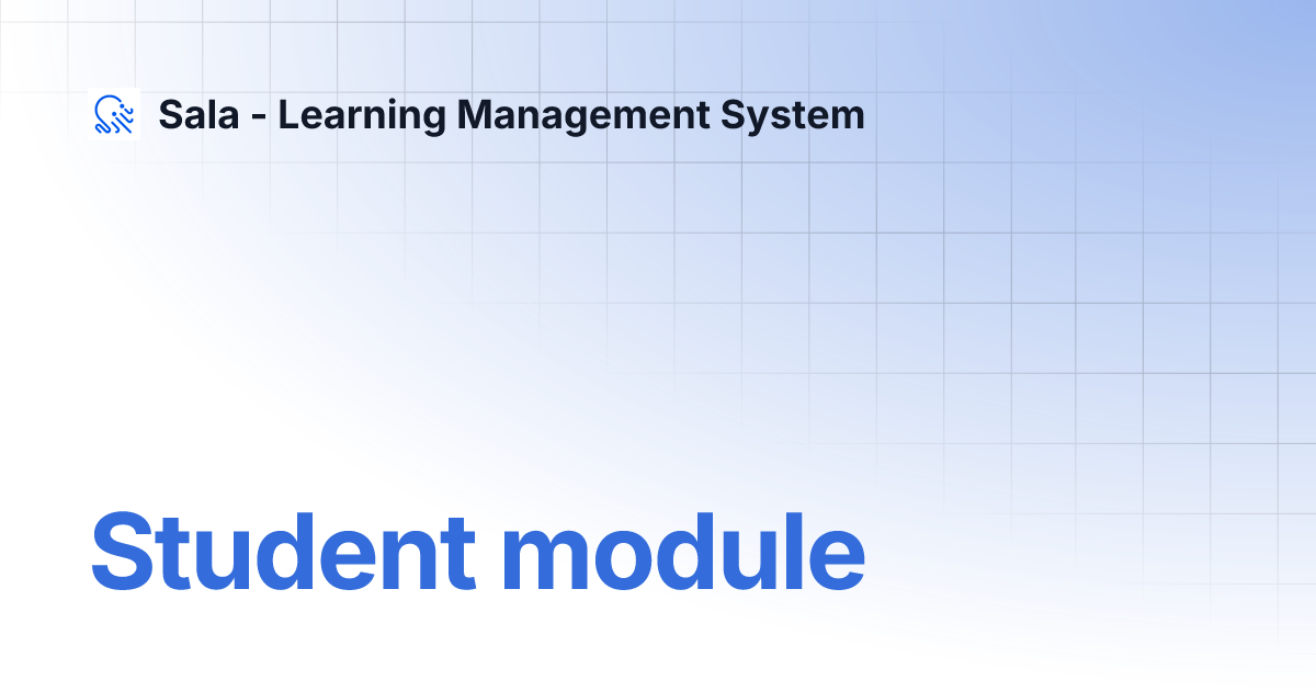 Student module | Sala - Learning Management System